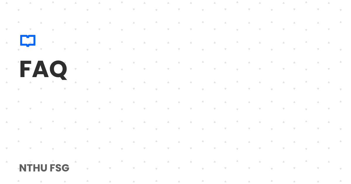 FAQ | NTHU FSG